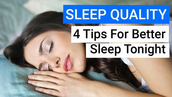 4 Tips To Improve Sleep Quality – Mychondria